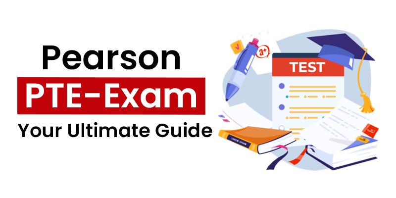 Navigating Success with Pearson PTE Exam: A Comprehensive Guide | by ...