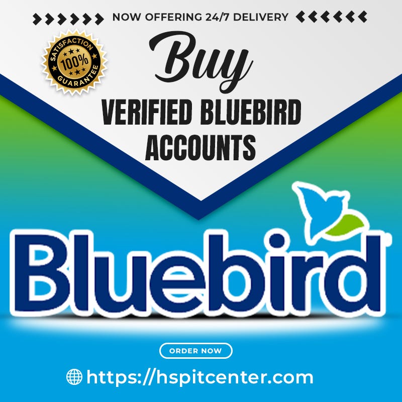 Buy Verified Bluebird Accounts — Secure & Reliable | by Charles N ...