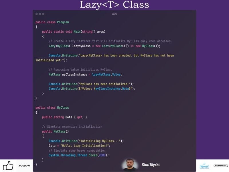 Lazy . `Lazy ` is a class in .NET that… | by Sina Riyahi | Nov, 2024 | Medium