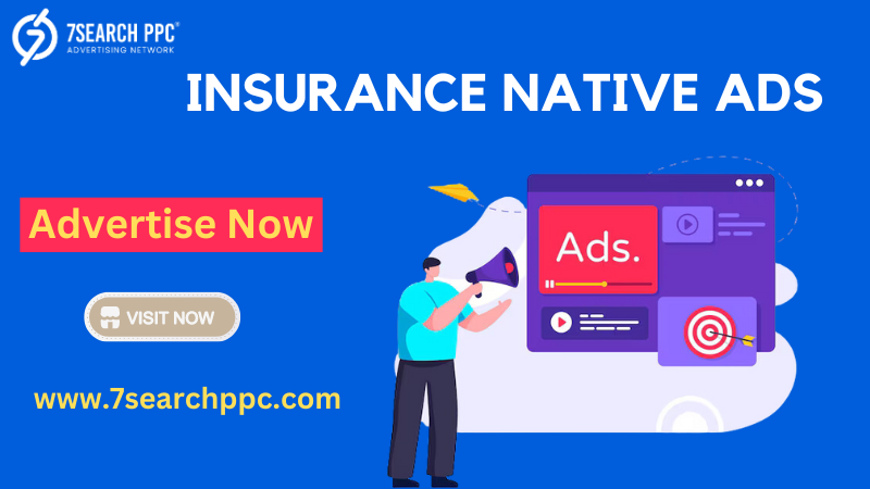 The Advantages of Insurance Native Ads for Your Business | by financial ...
