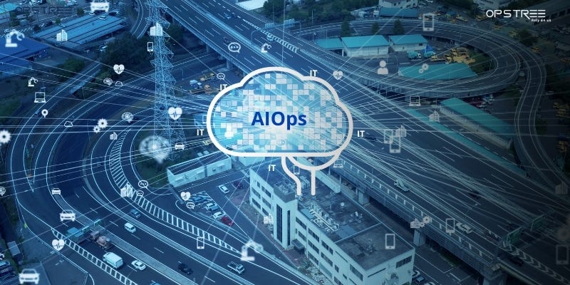 The Role of AIOps in Managing IT Operations | by BuildPiper | Opstree ...