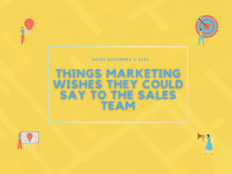 Things Marketing Wishes They Could Say to the Sales Team | by Hernan ...