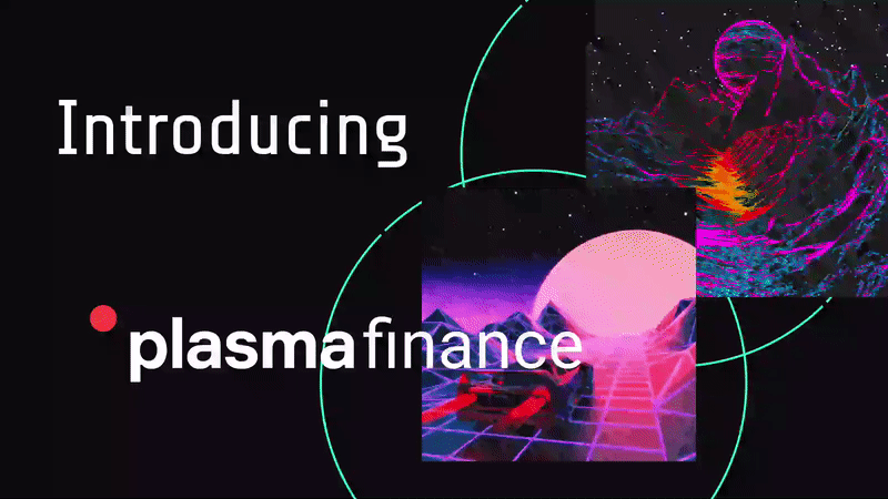 Introducing Plasma.Finance to Deliver DeFi to the Masses | by PlasmaPay ...