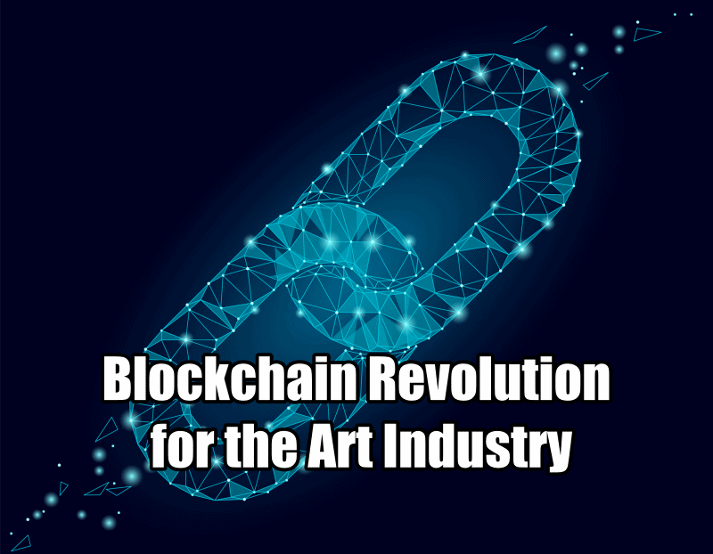 Blockchain Revolution for the Art Industry | by BigDataGuys https://www ...