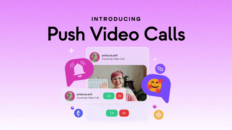 Push Launches Wallet-to-Wallet Video Chat📹 | by Push Protocol | Push Protocol | Medium