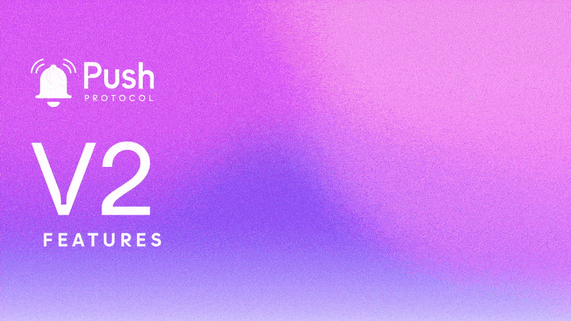 Push V2 is LIVE — New Rewards, Utility & Functionality 🚀 | by Push ...