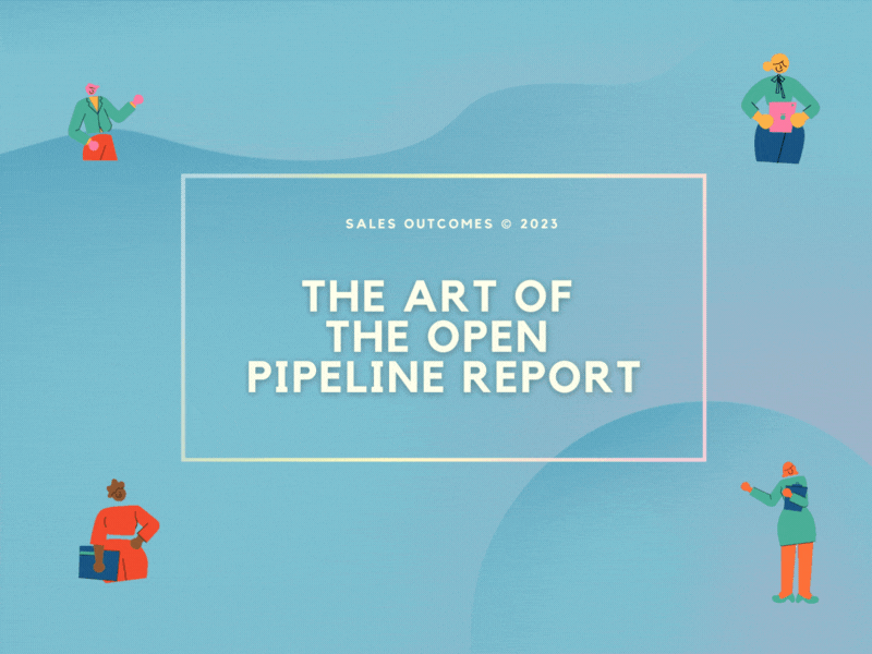 The Art of the Open Pipeline Report | by Hernan Vera | Sales Outcomes ...
