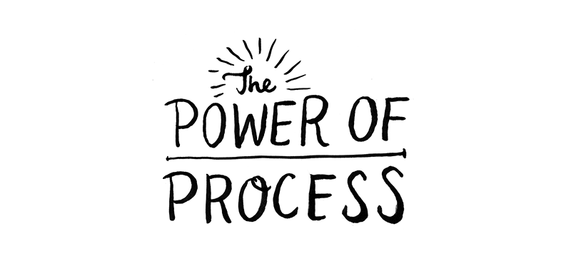 The Power of Process. A couple of months ago I did a… | by Yasmine ...