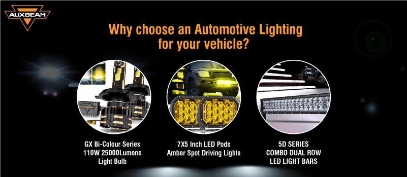 Why choose an Automotive Lighting for your vehicle? | by Auxbeam India ...