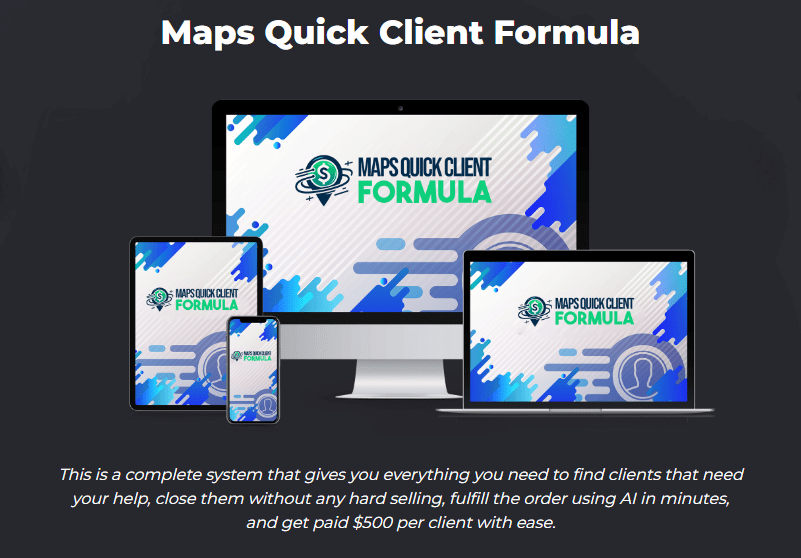 Maps Quick Client Formula OTO Review. Everything to find clients that need help, close them ...