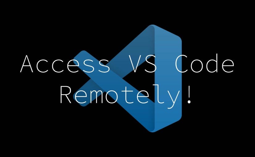 Visual Studio Code Remotely! On a web browser, even from your iPad/Tablet. | by Cyril | Medium