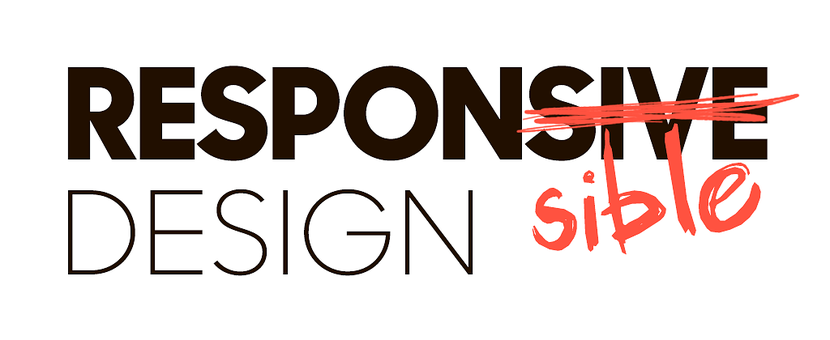 Responsible Design = Good Design. BDES 1201 — Week 11 — Responsible ...