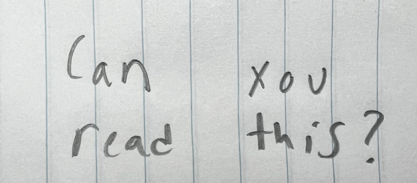 Having Bad Handwriting. The good, the bad, and the illegible. | by ...