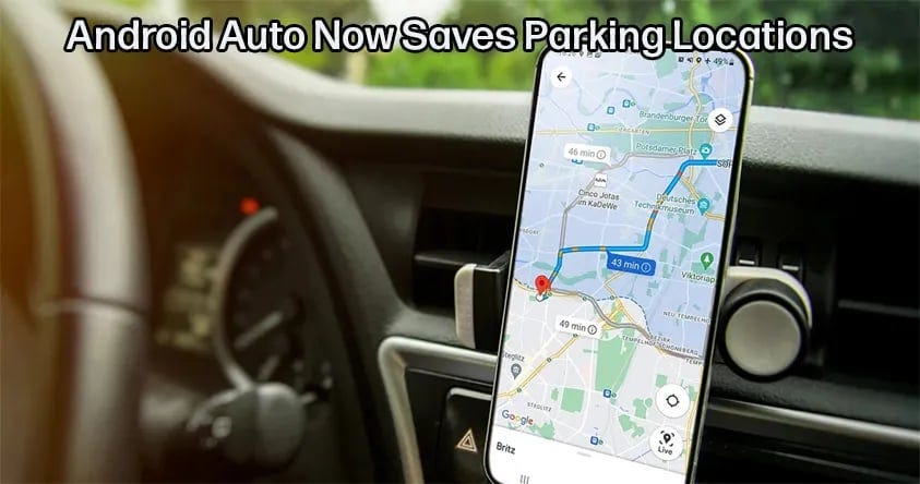 Android Auto Evolves with Google Maps Parking Integration | by Techtuv ...