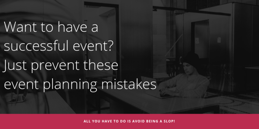 4 Common Event Planning Mistakes to avoid | by Manas Kasliwal ...