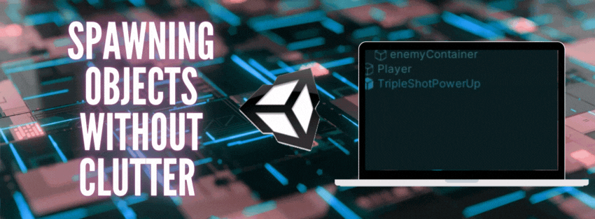 Spawning Objects Without Clutter In Unity By Dennisse Pagán Dávila Level Up Coding