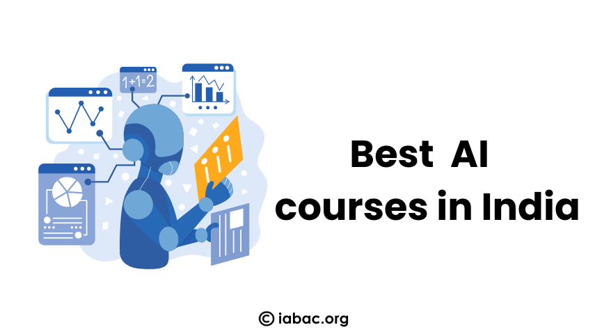 Best AI courses in India | IABAC. Artificial intelligence (AI) is a ...
