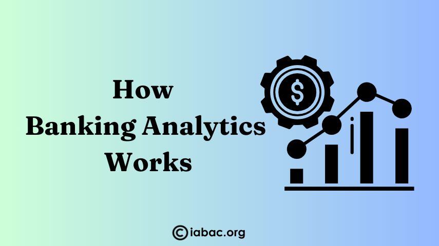 How Banking Analytics Works | IABAC | by Vamsi T | Oct, 2024 | Medium