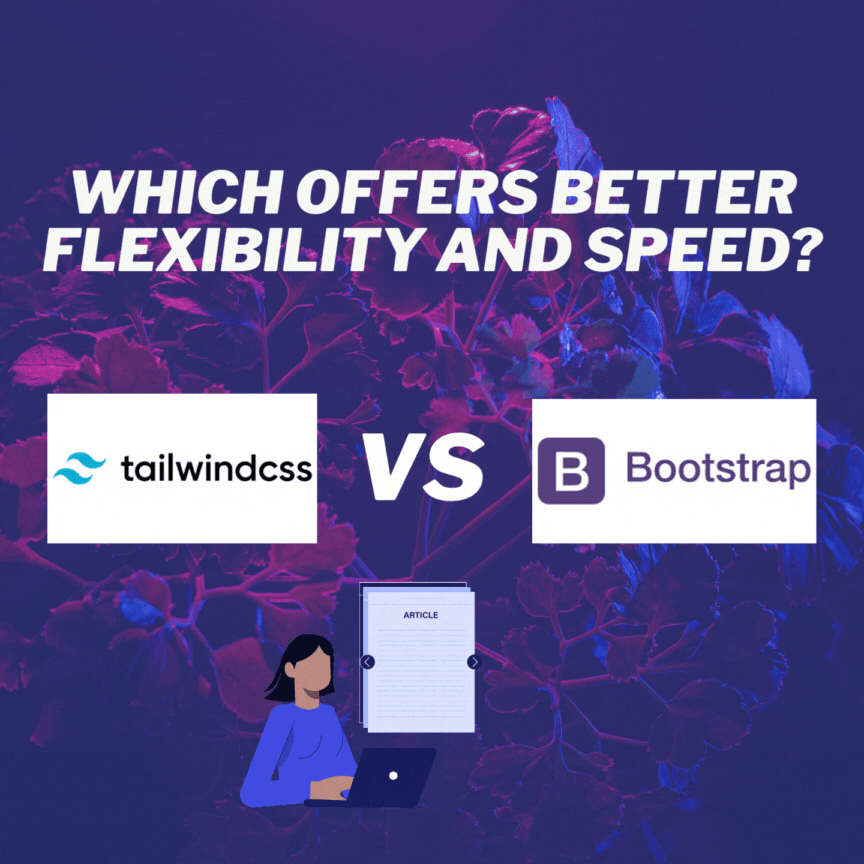 Tailwind CSS vs Bootstrap: Which Offers Better Flexibility and Speed? | by CodeTechFI( I.F ...