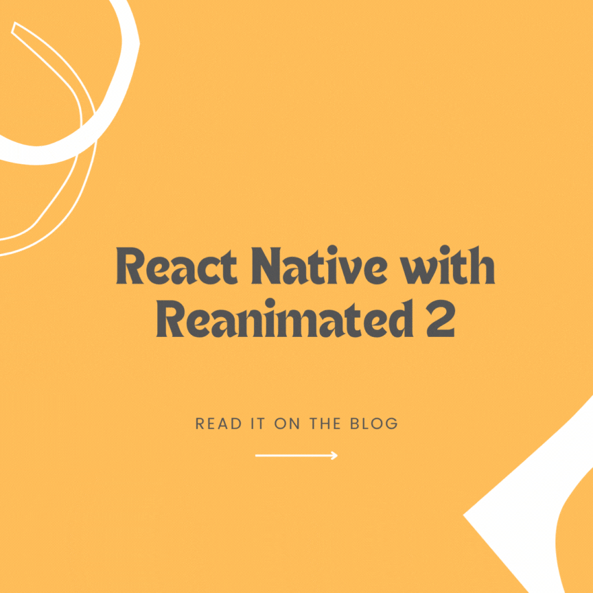 Smooth Animations in React Native with Reanimated 2: A Comprehensive Guide and Real-World ...