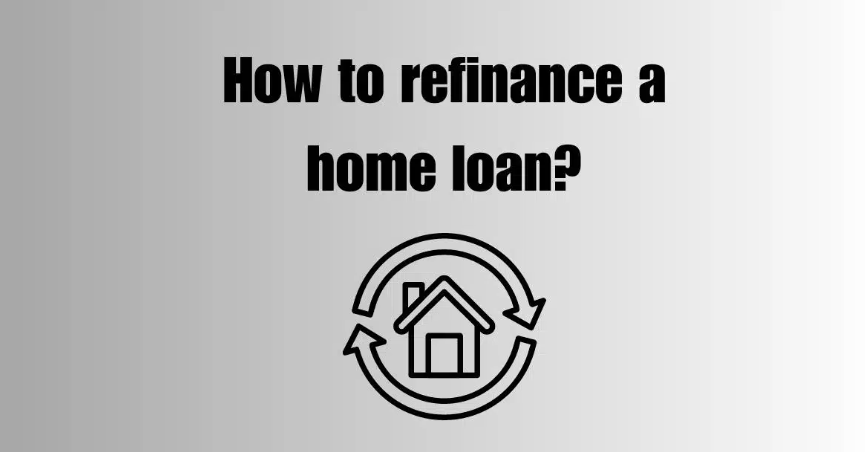 How to refinance a home loan?. What is the concept of refinancing? | by ...