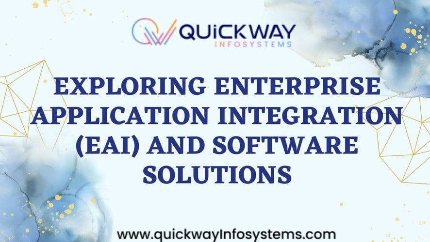 Exploring Enterprise Application Integration Eai And Software Solutions By Anuj Tomar Medium