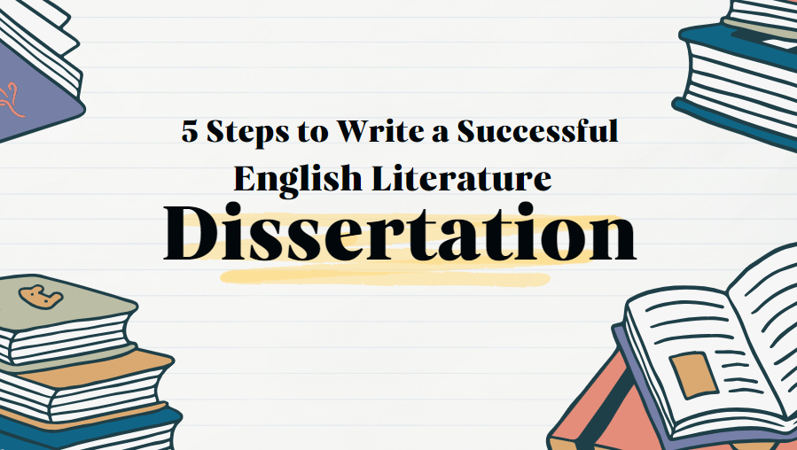 How to Write a Successful English Literature Dissertation | by Hafsa ...