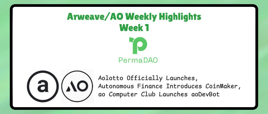 Arweave/AO Weekly Highlights 2025 Week 1 | Aolotto Officially Launches ...