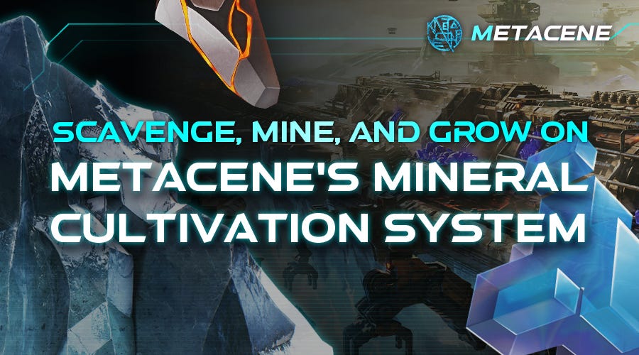 Scavenge, Mine, and Grow on MetaCene’s Mineral Cultivation System | by ...