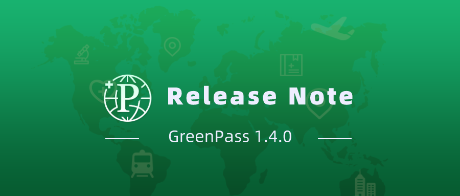 GreenPass 1.4.0 Release Note. New Features | by GreenPass | Medium