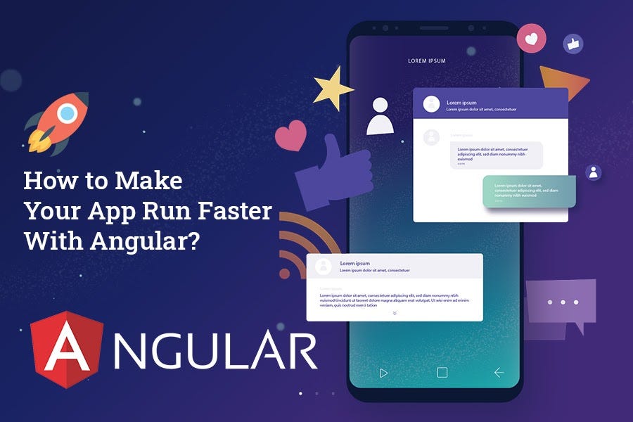 How to Make Your App Run Faster With Angular? | by Sara Khan | Medium ...