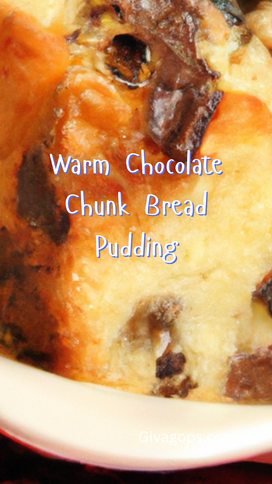 Buttery Bread Pudding with Warm, Melted Holiday Chocolate Chunks | by ...