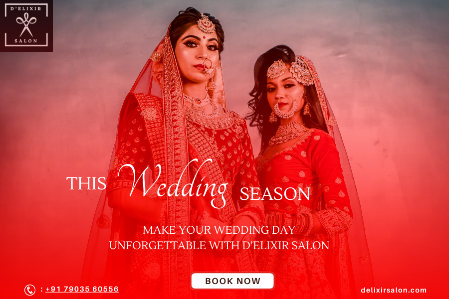 Experience Unmatched Elegance at D’Elixir Salon: The Premier Bridal ...