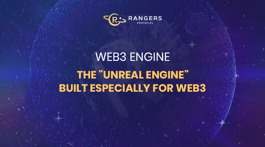 It Is Called Web3 Engine, the “Unreal Engine” Built Especially for Web3 ...