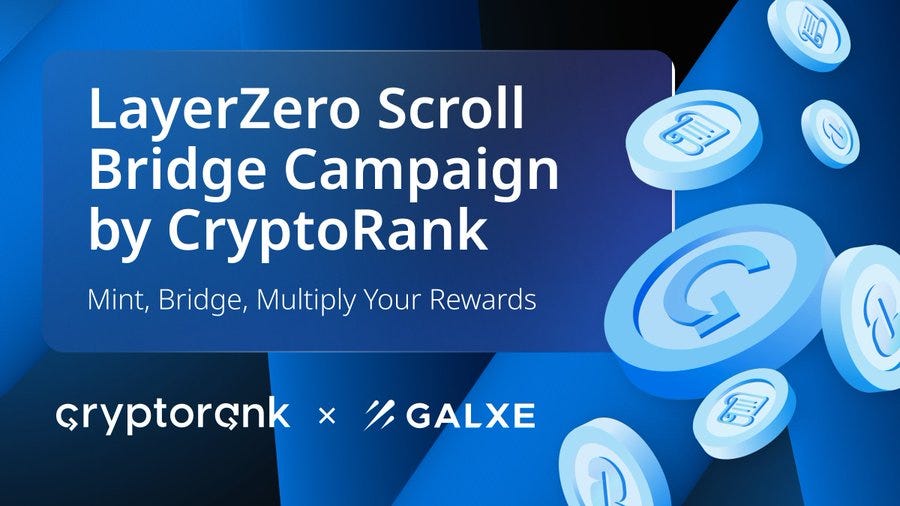 LayerZero Scroll Bridging Campaign by CryptoRank: ONFT Minting and Blockchain Integration | by ...