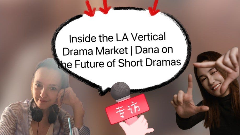 🎬 Inside the LA Vertical Drama Market | Dana on the Future of Short ...