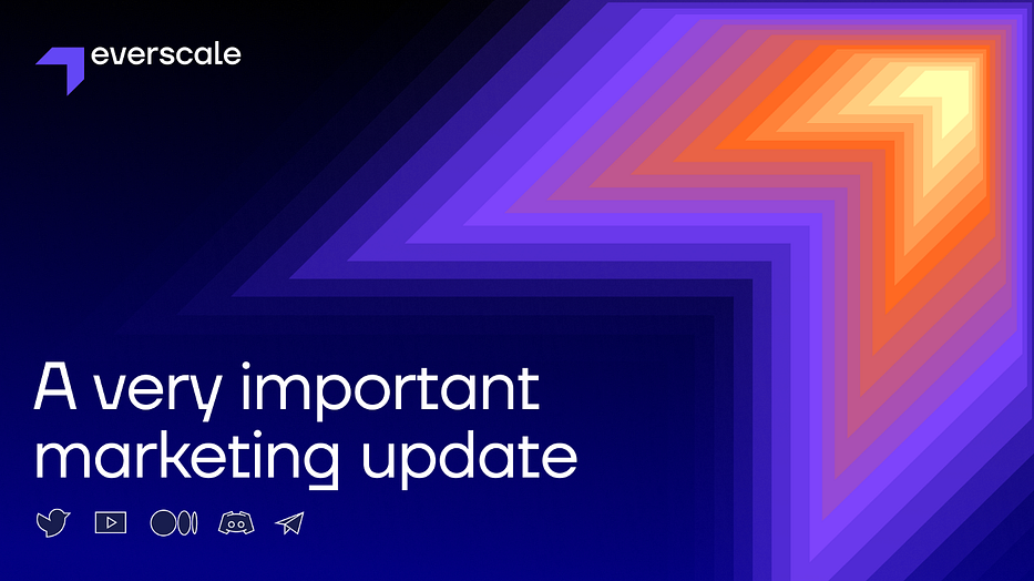 Everscale — とても重要なマーケティングアップデート - Everscale is Community - Medium