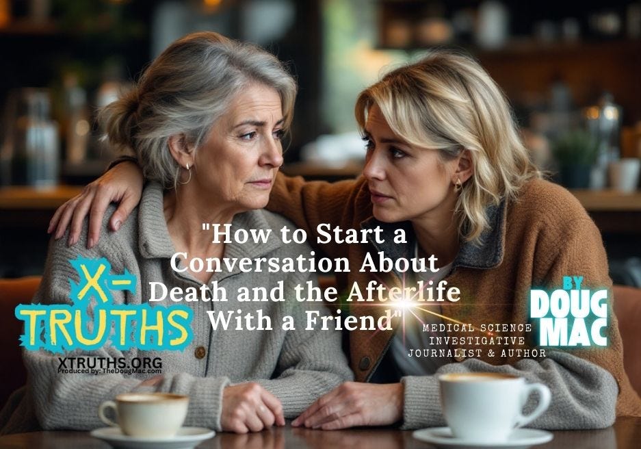 How to Start a Conversation About Death and the Afterlife With a Friend ...