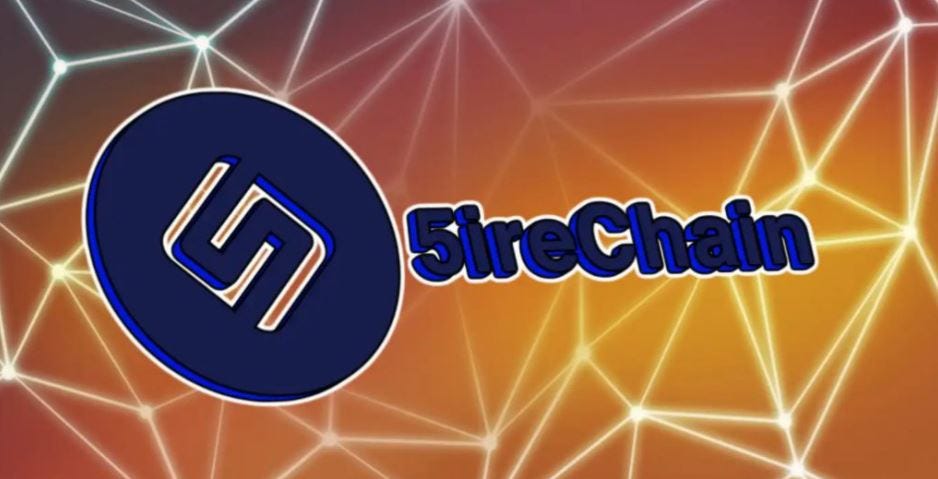 What is 5ireChain? 5ireChain project | by Duonghoan | Medium