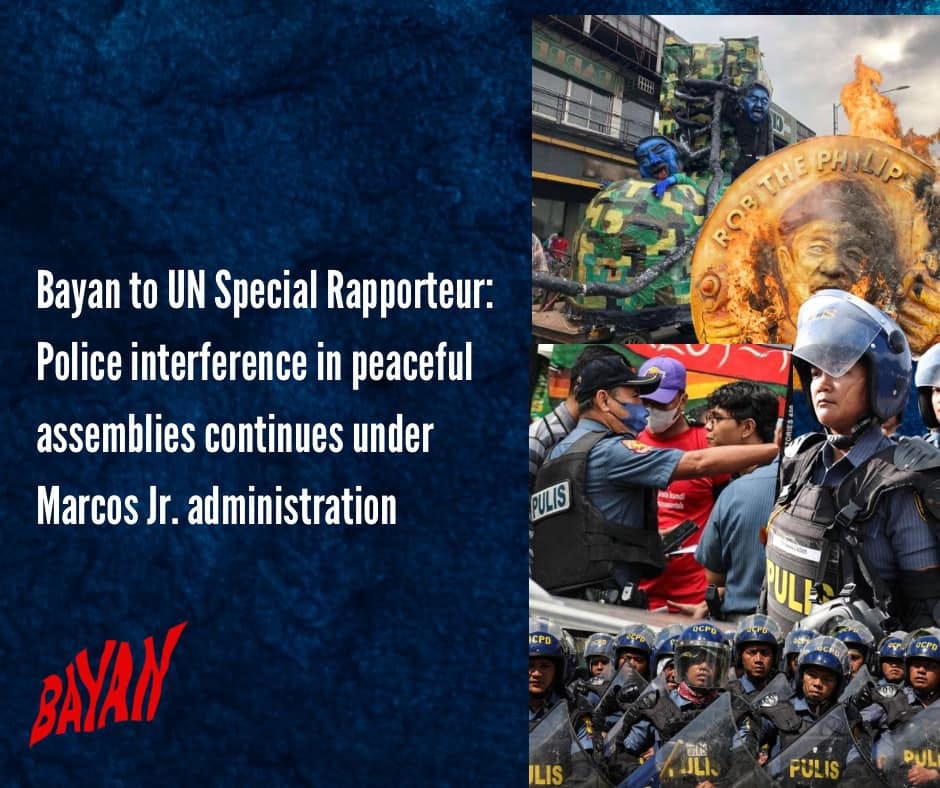 Bayan to UN Special Rapporteur: Police interference in peaceful assemblies continues under ...