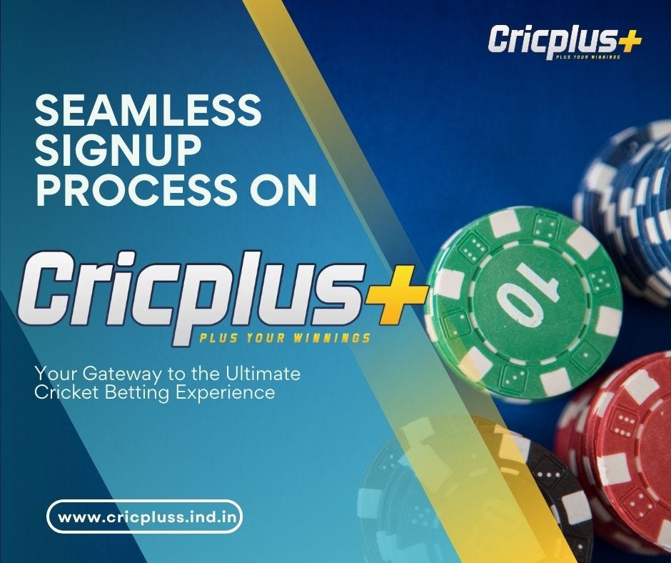 Seamless Signup Process on Cricplus: Your Gateway to the Ultimate Cricket Betting Experience ...