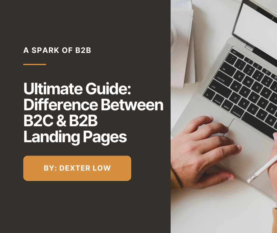 Marketing Breakdown: Difference Between B2C and B2B Landing Pages | by ...