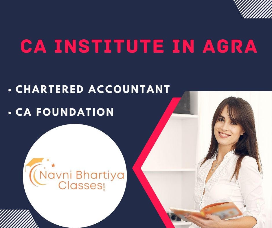 Utilizing Agra’s Resources for Effective CA Foundation Preparation | by ...