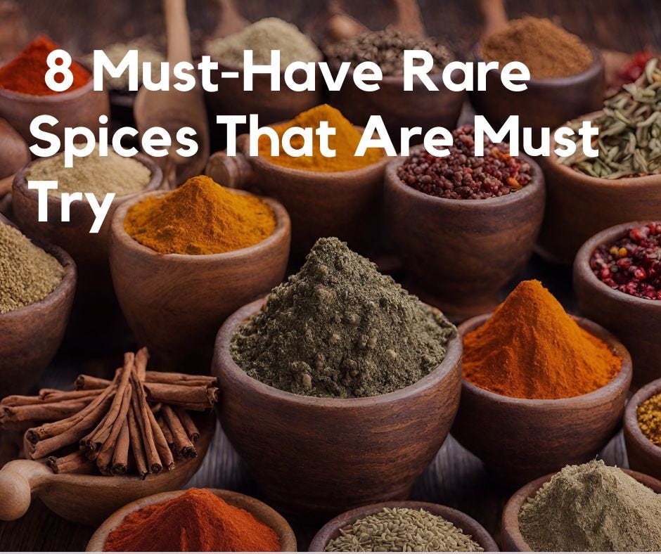 Discover Exquisite Flavors: 8 Must-Have Rare Spices That Are Must Try ...