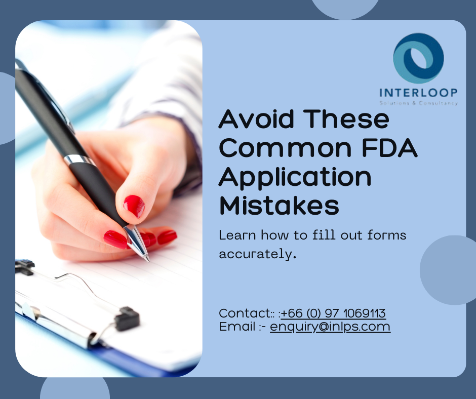 Most Common Mistakes To Avoid While Filling FDA Application Form | by Interloop | May, 2024 | Medium