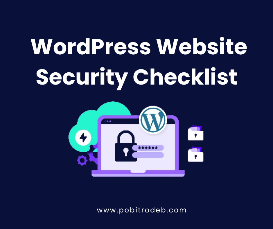 WordPress website security checklists | by Pobitro Debnath | Apr, 2024 | Medium