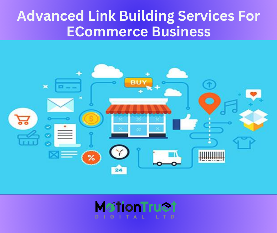 Why Advanced Link Building Services Are Important for E-Commerce SEO ...