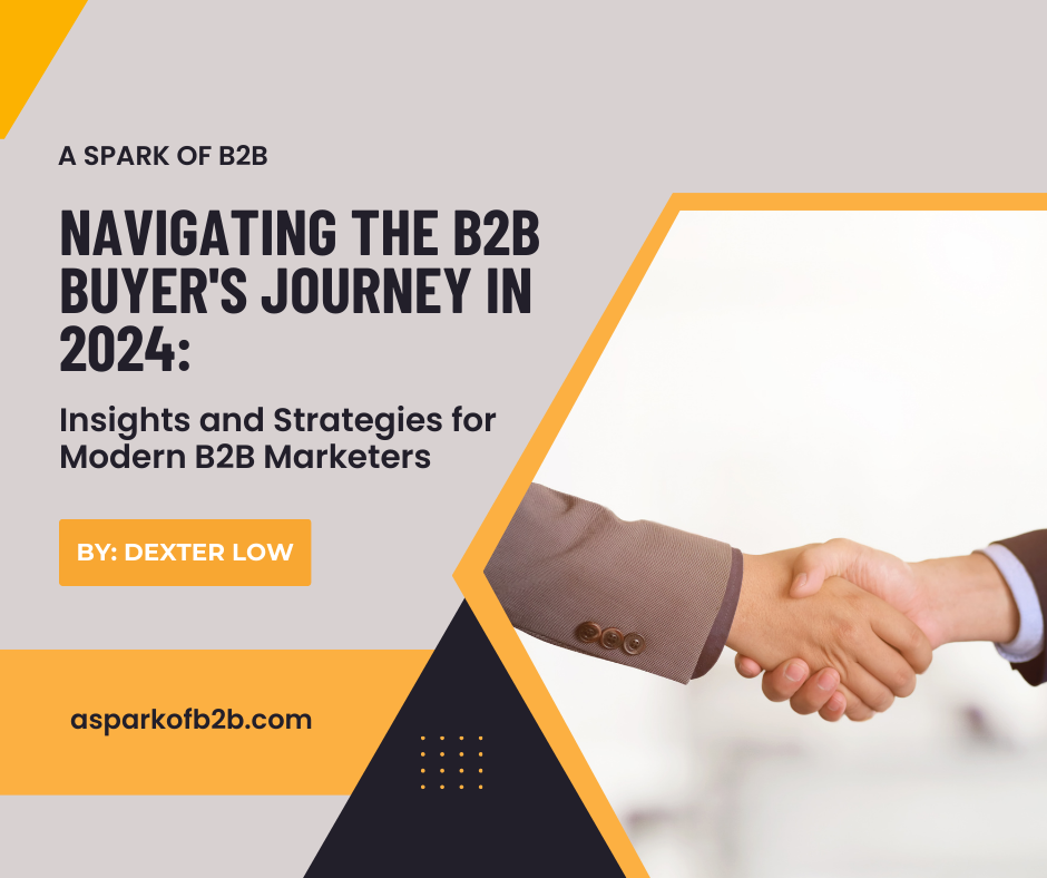 Navigating the B2B Buyer’s Journey in 2024: Insights and Strategies for ...
