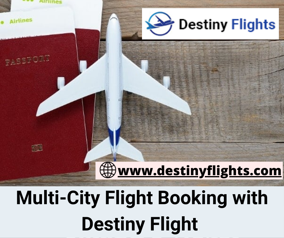 Multi-city flight booking with Destiny flight | by Dixkshama | Medium