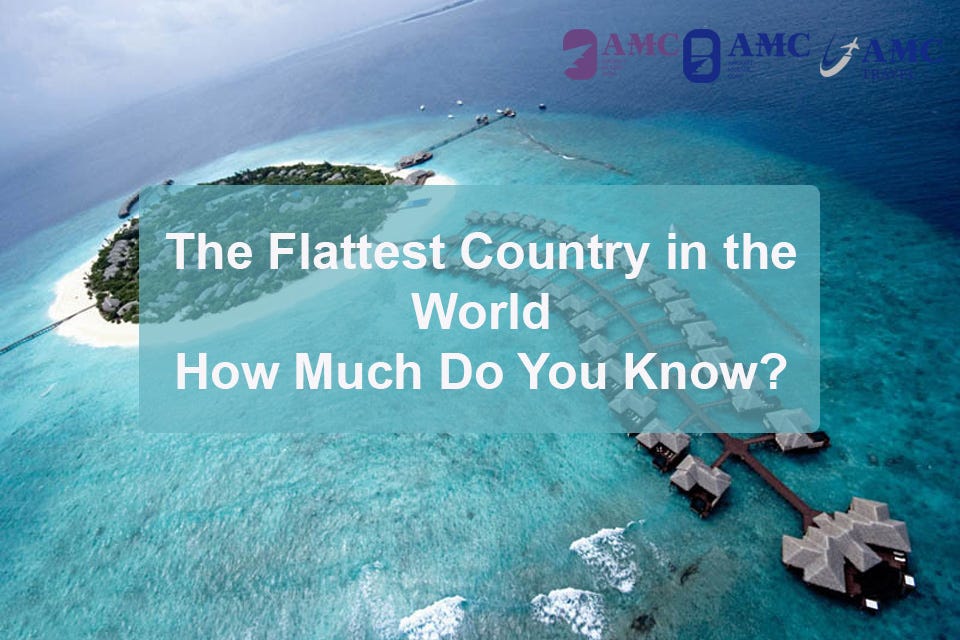 The Flattest Country in the World — How Much Do You Know? | by AMCgroup ...